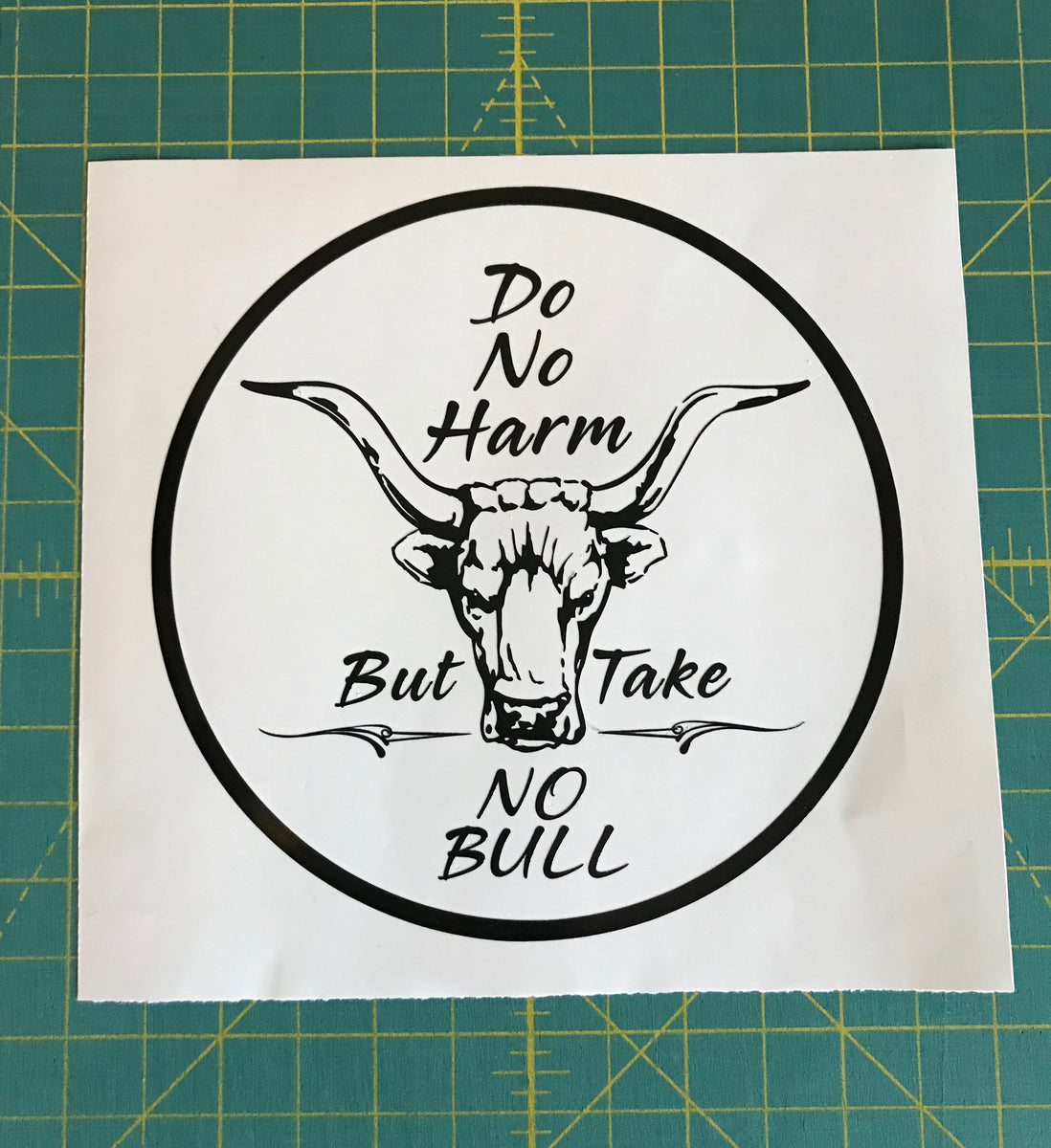 Do No Harm But Take No Bull Decal Custom Vinyl Car window sticker ...